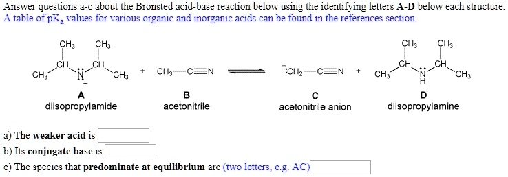SOLVED: ' Answer questions a-c about the Bronsted acid-base reaction below using the identifying ...