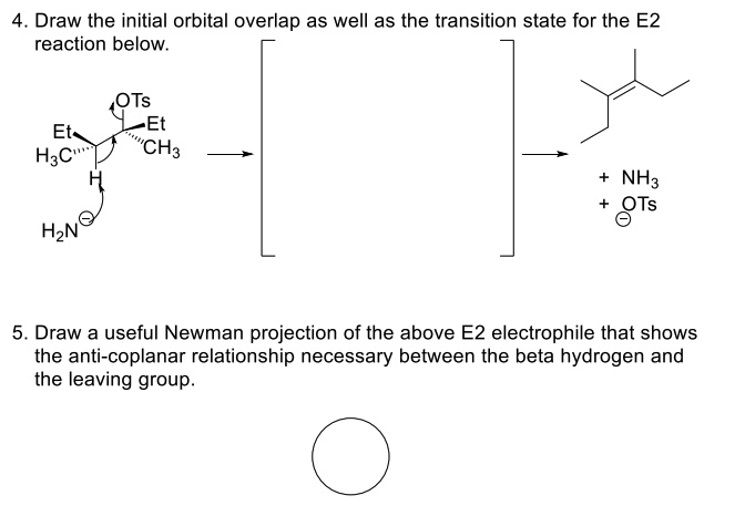 4. Draw the initial orbital overlap as well as the transition state for ...