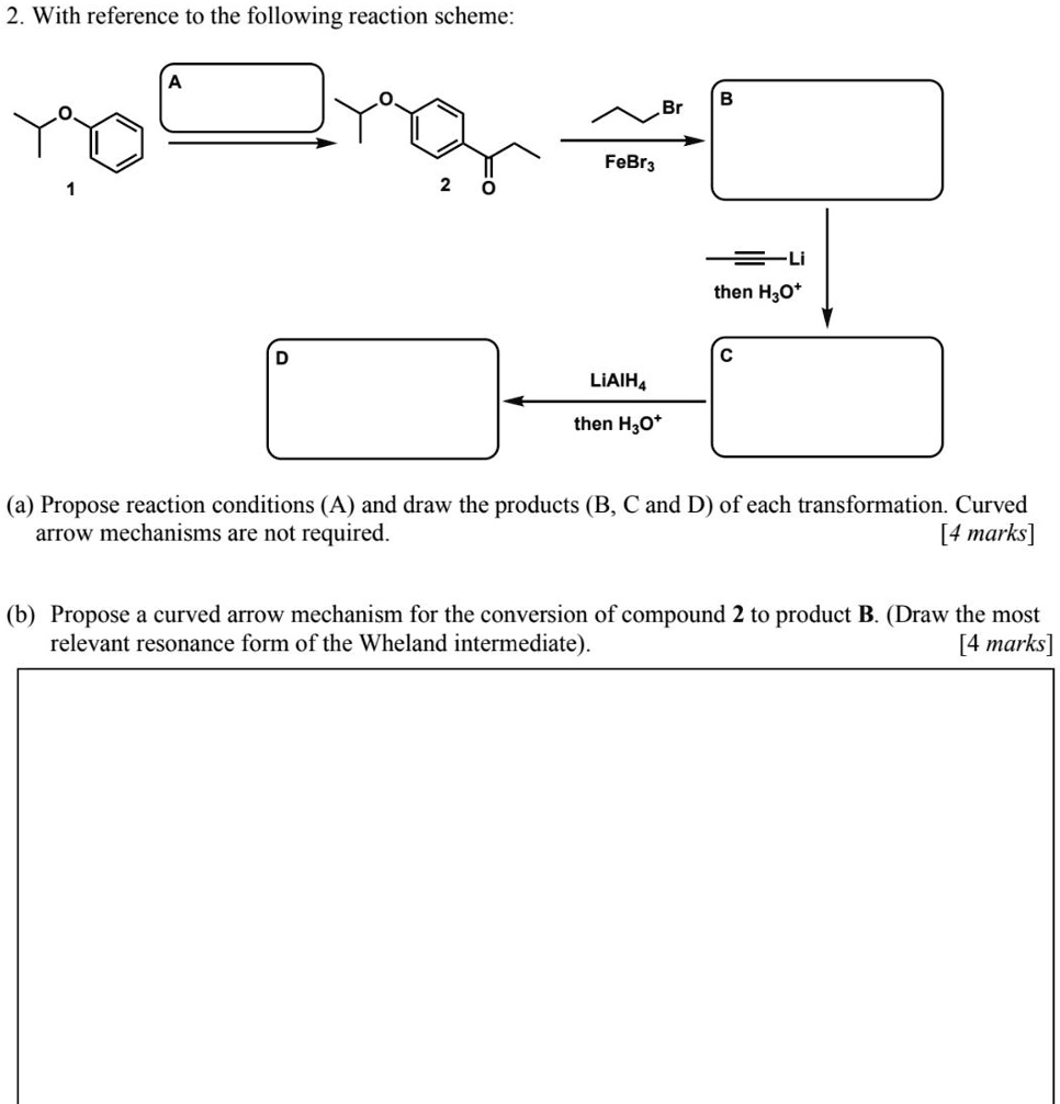 SOLVED: With reference to the following reaction scheme: Br FeBr3 then H2O LiAlH4 then H2O (a ...