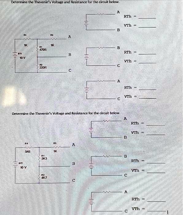SOLVED: Determine the Thevenin's Voltage and Resistance for the circuit below. RTh = 3K3 VTh = 10V