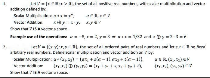 let v x rx 0 the set of all positive real numbers with scalar multiplication and vector addition ...