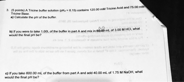 SOLVED: Acid and 75.00 mM 15) contains 120.00 mM Tricine (5 points ...