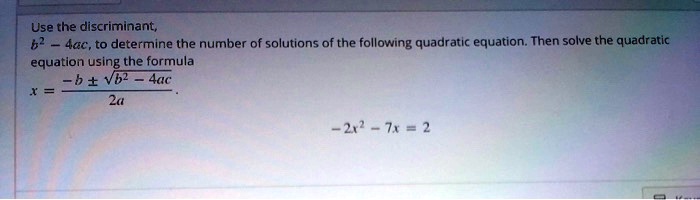 use the discriminant 4ac to determine the number of solutions of the ...