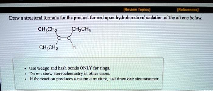 SOLVED:[Revich Topics] rdtoroncos Draw & structural formula for the product formed upon ...