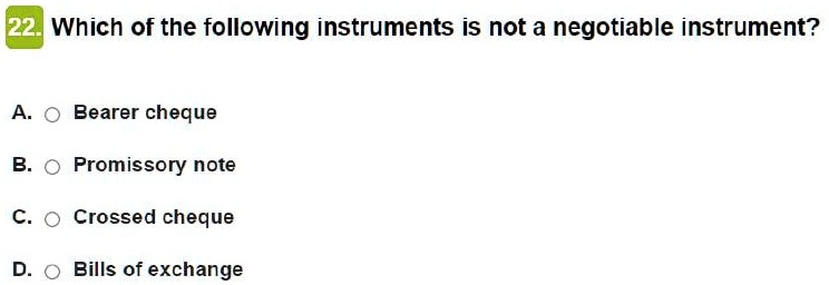 SOLVED: 22 Which of the following instruments is not a negotiable ...