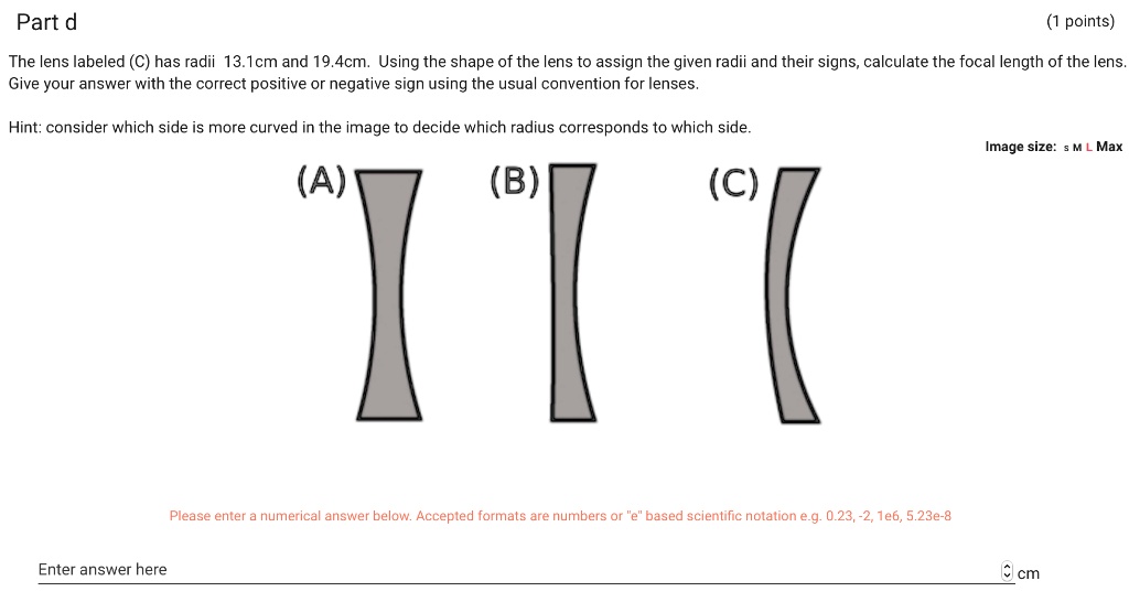 SOLVED: Part d points) The lens labeled (C) has radii 13.1cm and 9.4cm ...