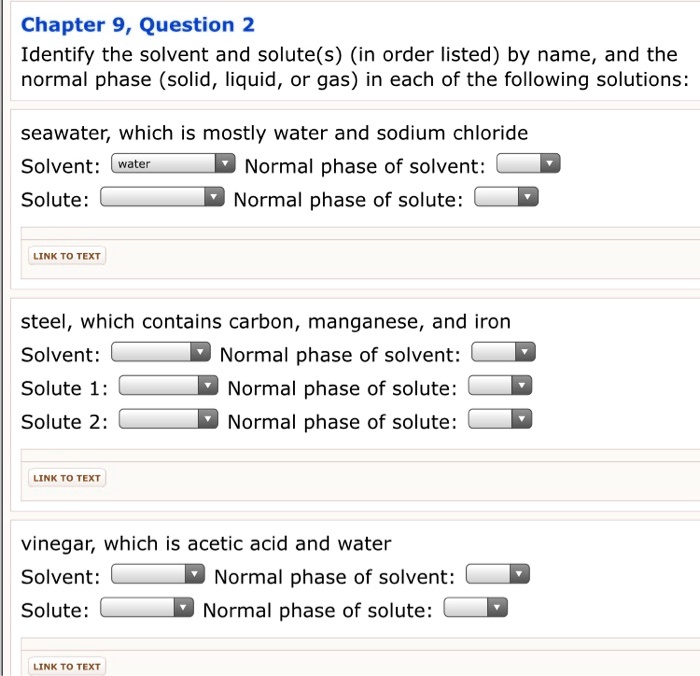 chapter 9 question 2 identify the solvent and solutes in order listed ...