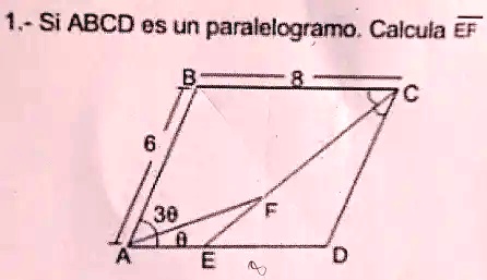 1.- Si ABCD es un paralelogramo. Calcula EF 6 B 8 C 30 A E F D