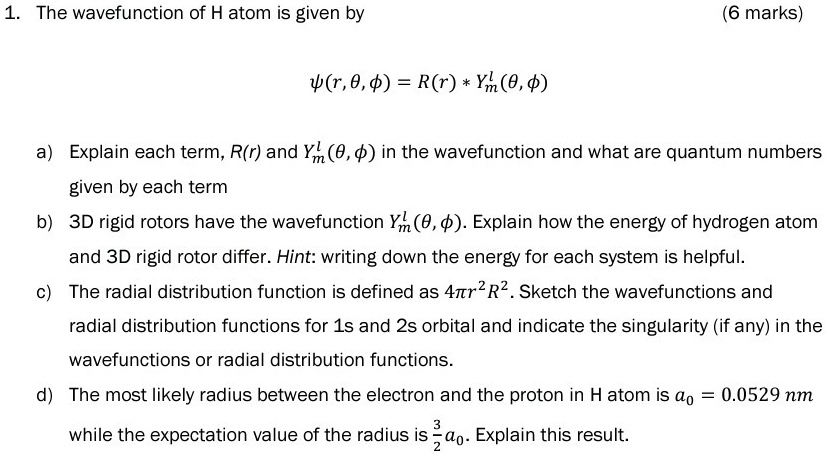 The Wavefunction Of The Hydrogen Atom Is Given By 6 Marks ψrθφ Rryθφ A