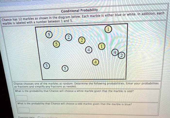 conditional probability marble i5 either blue or white in addition each ...