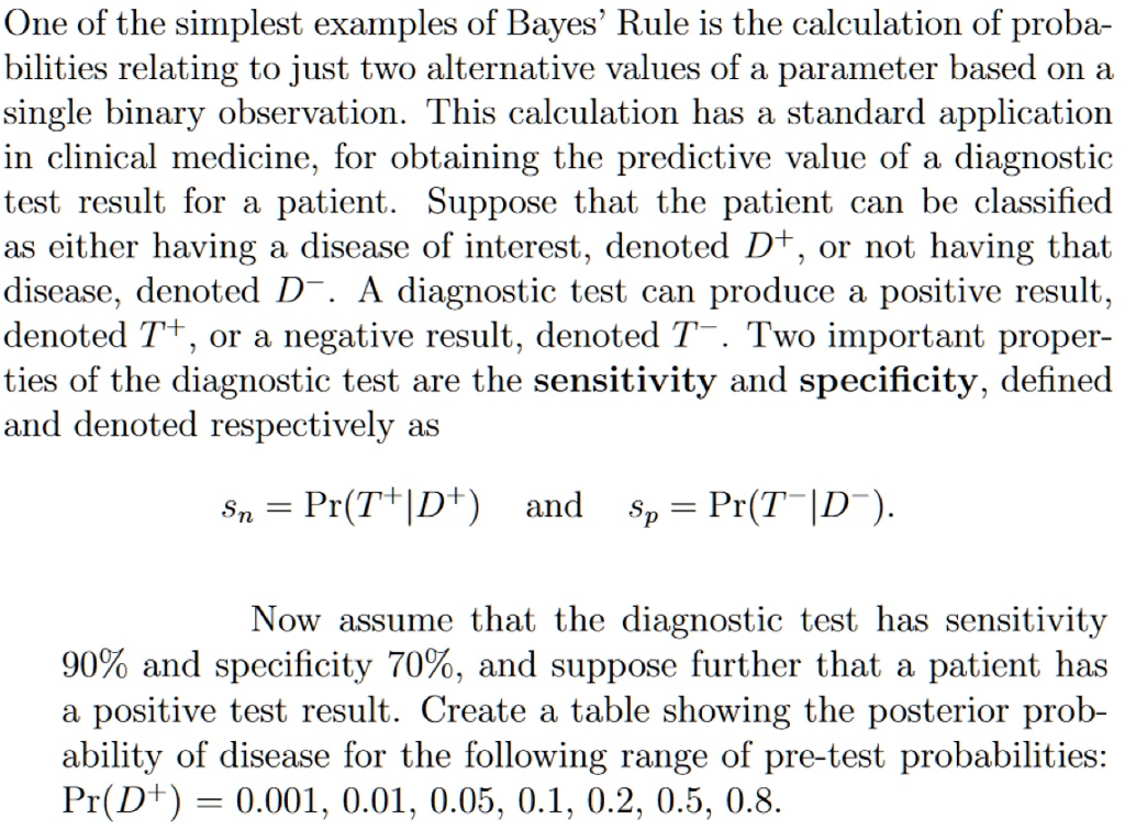 SOLVED: One of the simplest examples of Bayes' Rule is the calculation ...