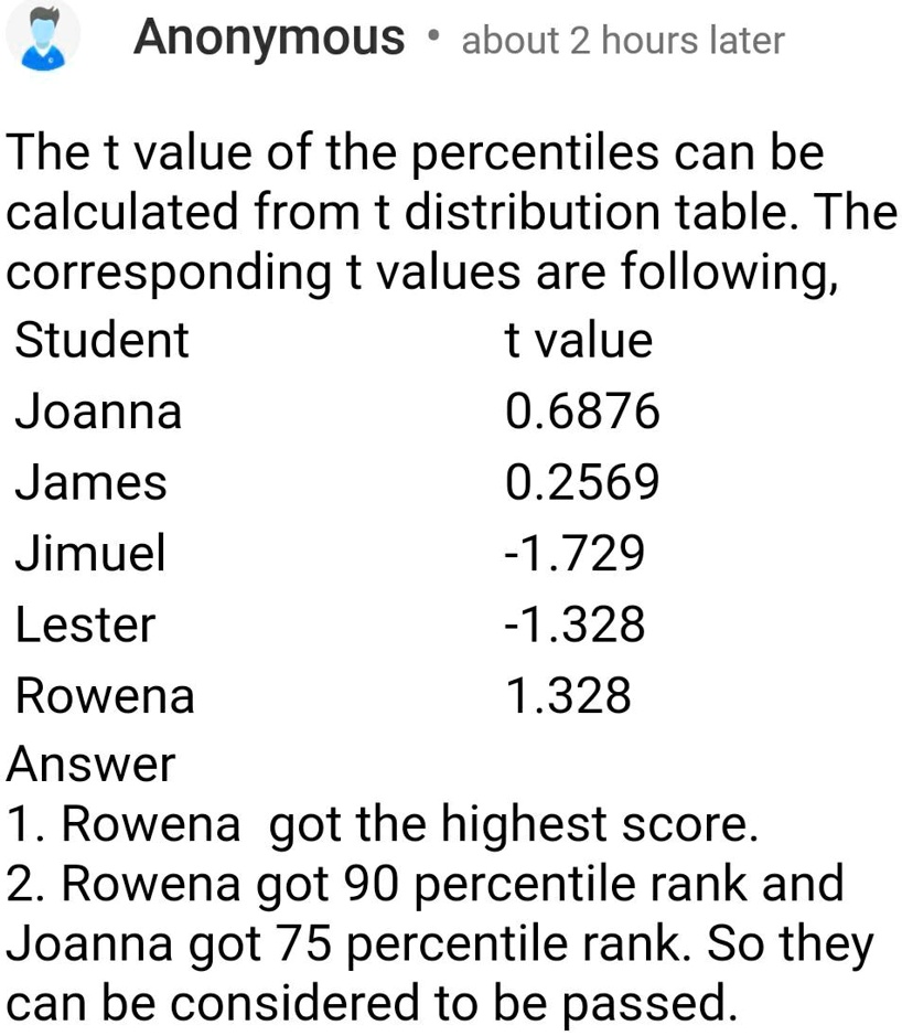 SOLVED: Anonymous about 2 hours later The t value of the percentiles ...
