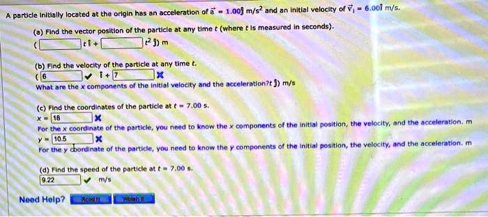 SOLVED: A particle Initially located at the origin has an acceleration of a=1.00 m/sand an ...