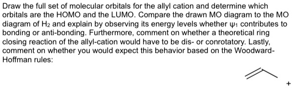 Draw the full set of molecular orbitals for the allyl cation and ...
