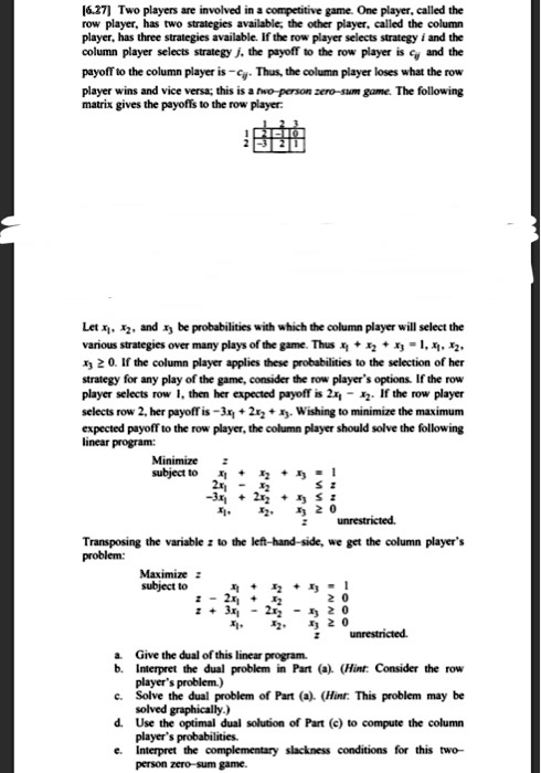 [6.27] Two players are involved in a competitive game. One player ...