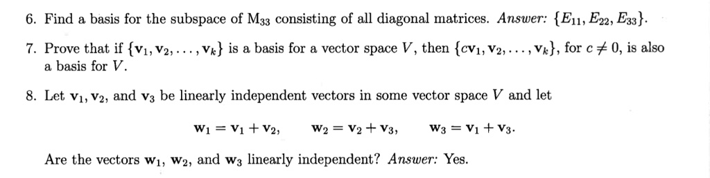 SOLVED: Find a basis for the subspace of M33 consisting of all diagonal matrices. Answer: {E1l ...