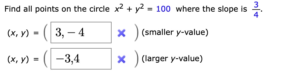 SOLVED: Find all points on the circle x2 + y2 = 100 where the slope is ...
