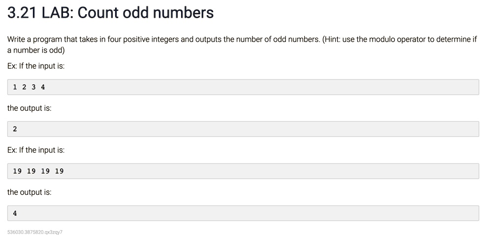 3.21 LAB: Count odd numbers Write a program that takes in four positive integers and outputs the ...