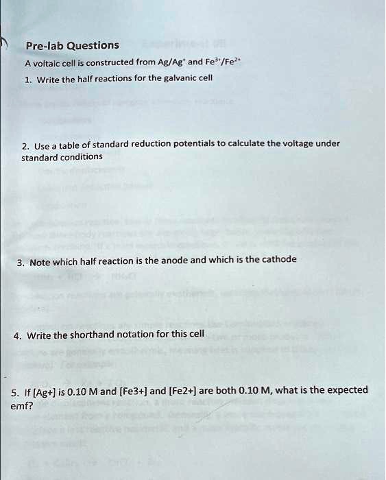 SOLVED: Pre-lab Questions voltaic cell is constructed from Ag/Ag' and Fe' /Fe' Write the half ...