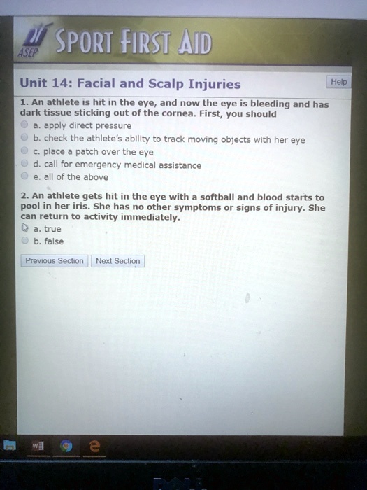 [GET ANSWER] ASEP SPORT FIRST AID Unit 14: Facial and Scalp Injuries Help 1. An athlete is hit ...