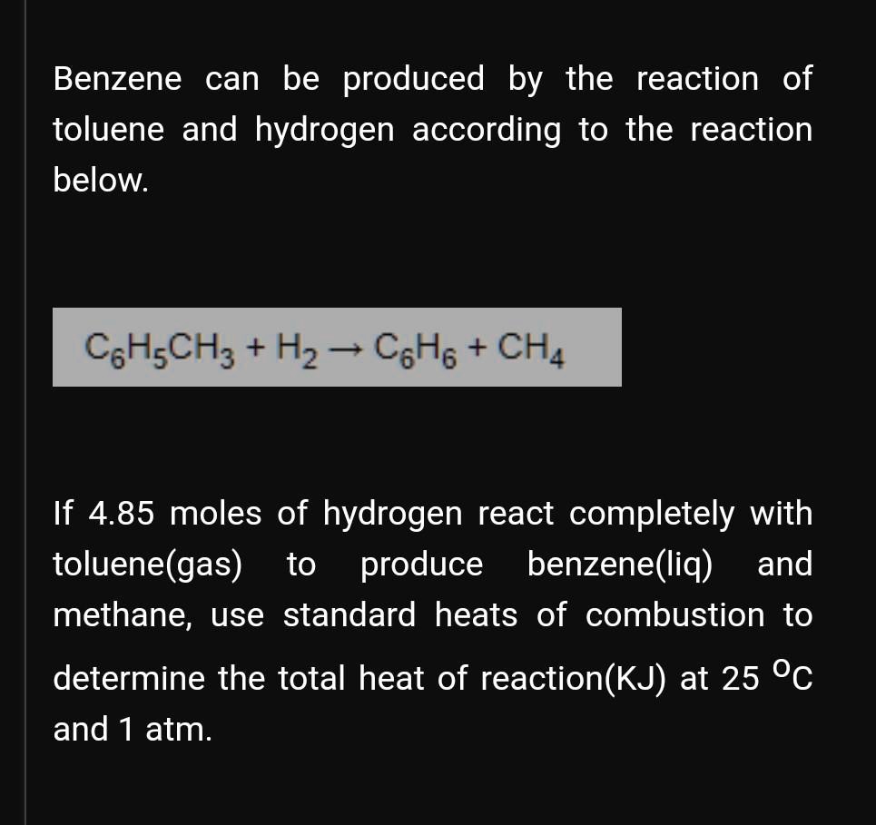 SOLVED: Benzene can be produced by the reaction of toluene and hydrogen ...