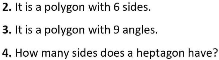 SOLVED: 2. It is a polygon with 6 sides: 3. It is a polygon with 9 ...