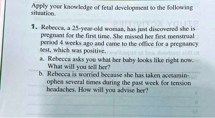SOLVED: Texts: Apply your knowledge of fetal development to the ...
