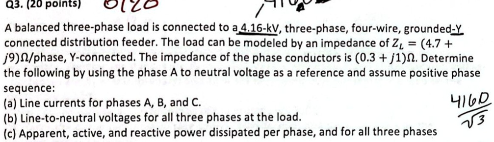 SOLVED: A balanced three-phase load is connected to a 4.16-kV, three ...