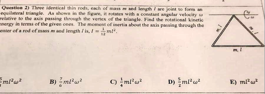 SOLVED: Question 2i: Three identical thin rods, each of mass m and ...