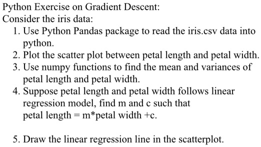 Video Solution Python Exercise On Gradient Descent Consider The Iris Data 1 Use Python