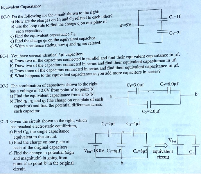 SOLVED:Equivalent Capacitance- for the circuit shown to the right: EC-0 Do the following related ...