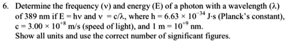 [GET ANSWER] determine the frequency and energy e of a photon with ...