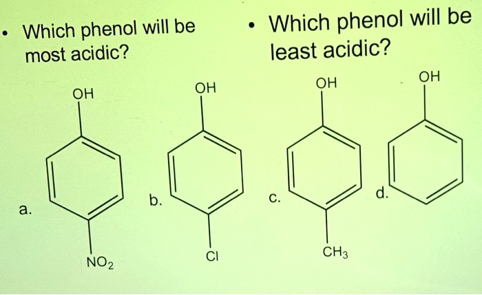 SOLVED: Which phenol will be most acidic? OH OH Which phenol will be ...