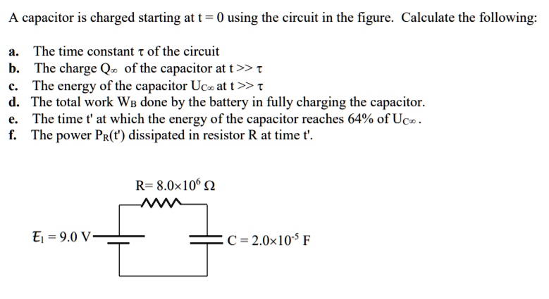SOLVED:A capacitor is charged starting at t = 0 using the circuit in ...