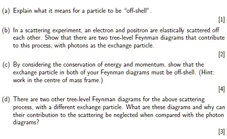 SOLVED: (a) Explain what it means for a particle to be "off-shell". (b ...