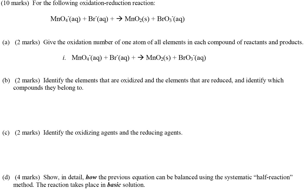 SOLVED:(10 marks) For the following oxidation-reduction reaction: MnO4 ...