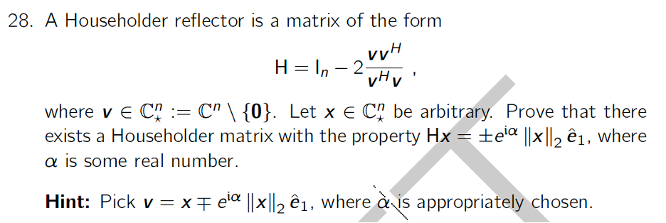 SOLVED: 28. A Householder reflector is a matrix of the form H=In-2 (v v ...