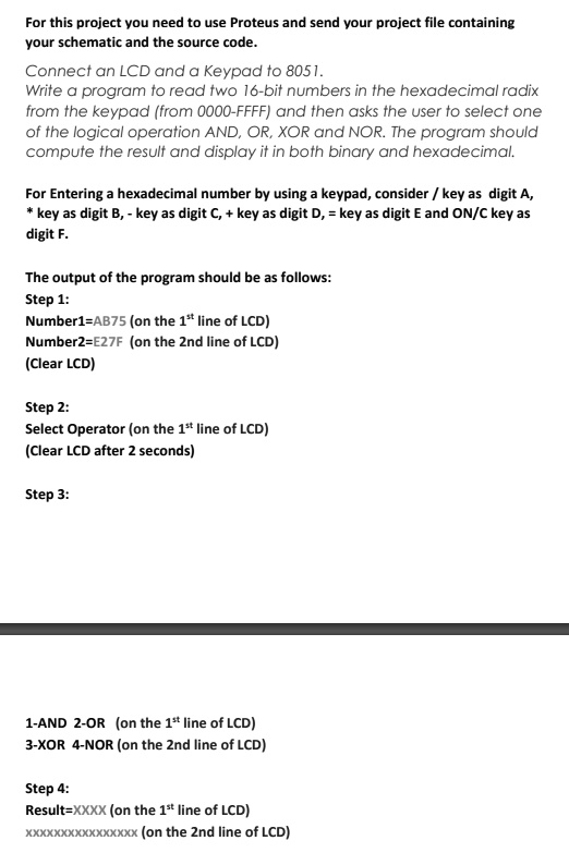 SOLVED: Please write C. For this project, you need to use Proteus and send your project file ...