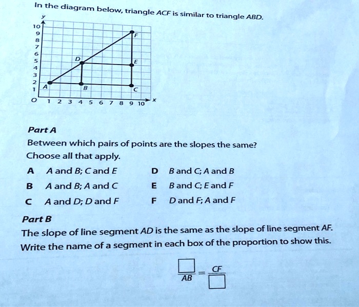 SOLVED: In the diagram below; triangle ACF is similar to triangle ABD ...
