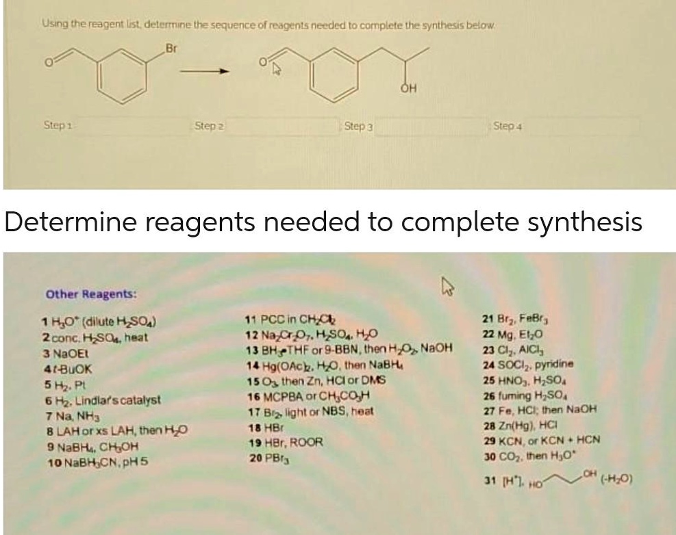 SOLVED: "Using the reagent list delerrnine (he sequence of reagenls ...