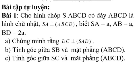 SOLVED: Bai tap tu luyen: Bai 1: Cho hinh chop S.ABCD co day ABCD la ...