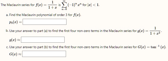 SOLVED: The Maclaurin series for f() 1forx
