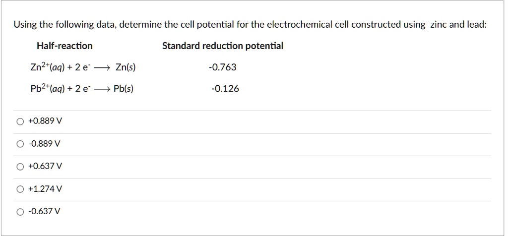 SOLVED: Using the following data, determine the cell potential for the electrochemical cell ...