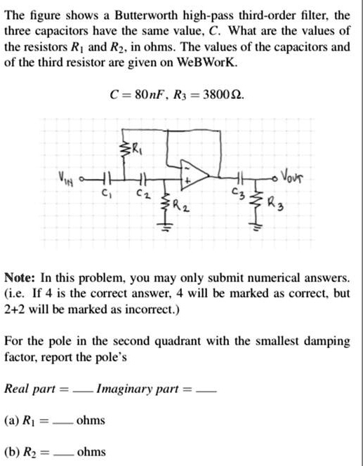 SOLVED: The figure shows a Butterworth high-pass third-order filter ...