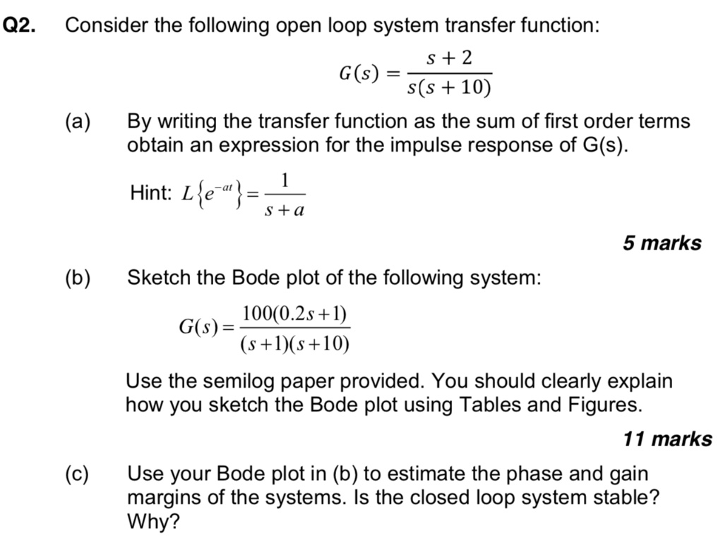 Solved Consider The Following Open Loop System Transfer Function Gs S2 Ss10 A 3812