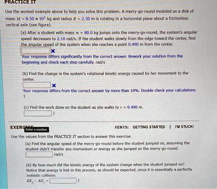 SOLVED: PRACTICEIT Use the worked example above to help you solve this problem. A merry-go-round ...
