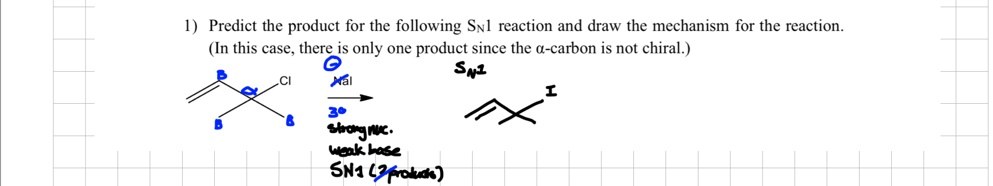 1) Predict the product for the following SN1 reaction and draw the mechanism for the reaction ...
