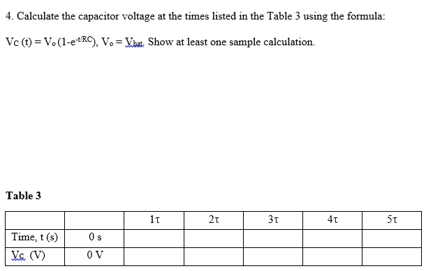 SOLVED: Calculate the capacitor voltage at the times listed in the ...