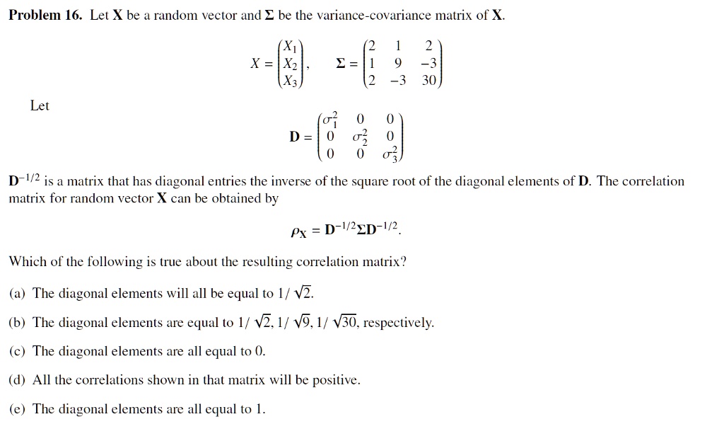 SOLVED:Problem 16_ Let X be a random vector and € be the variance ...