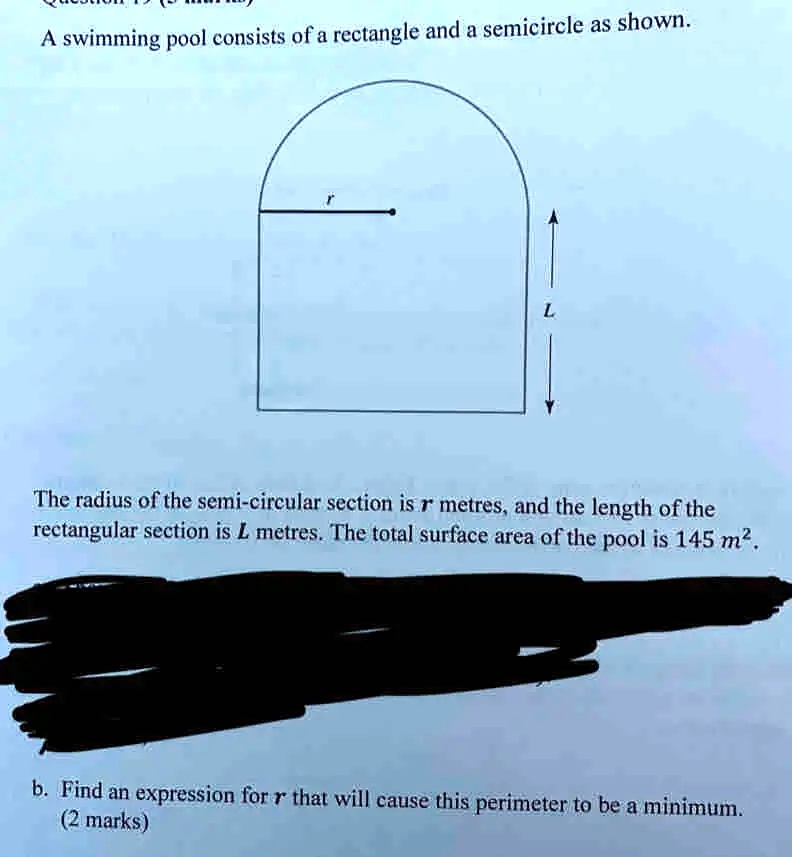 A swimming pool consists of a rectangle and a semicircle as shown. r L ...
